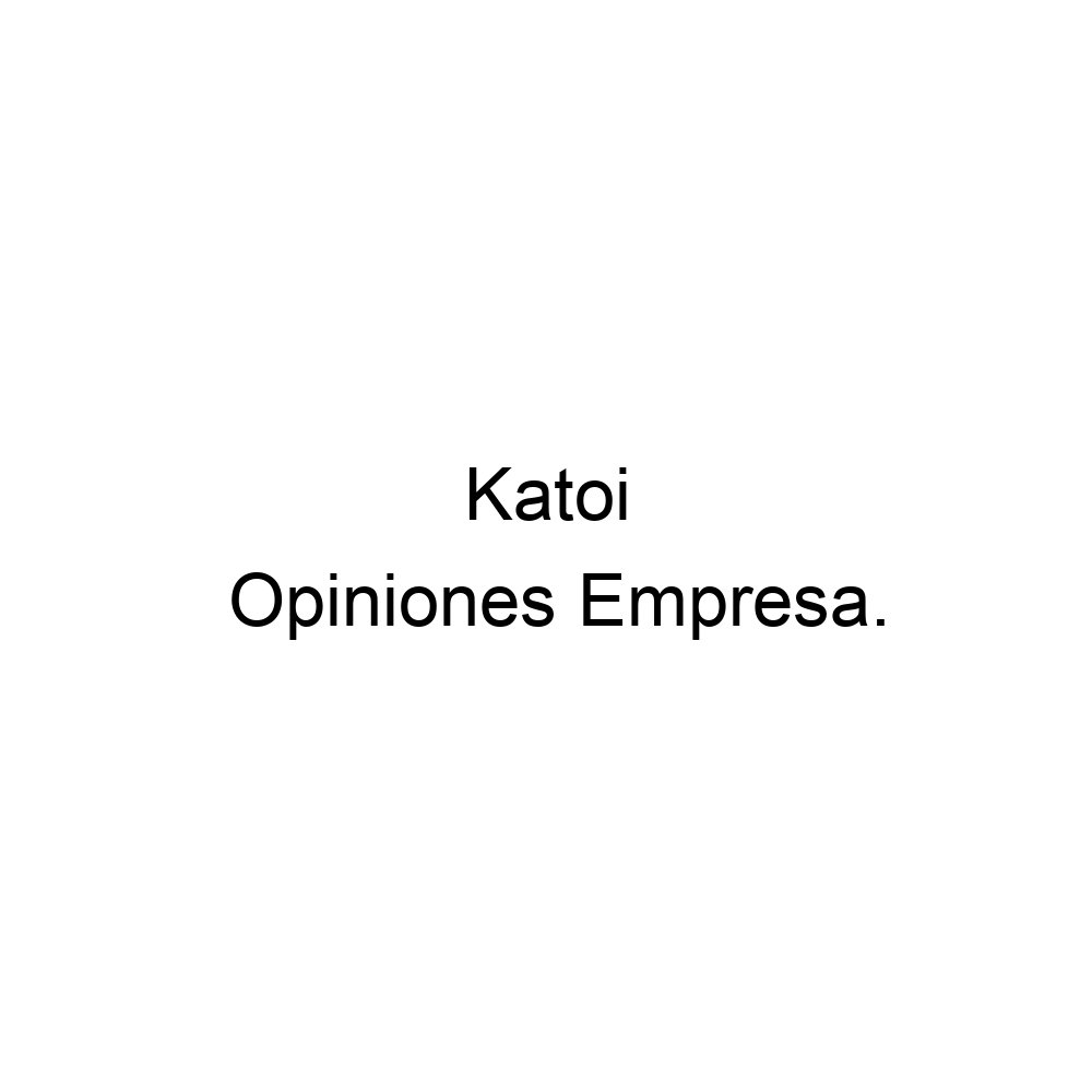Opiniones Katoi,